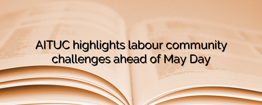 AITUC highlights labour community challenges ahead of May Day - News ...