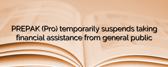 PREPAK (Pro) temporarily suspends taking financial assistance from ...